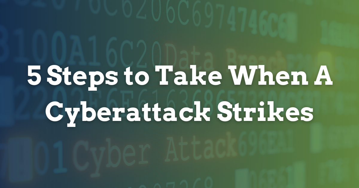 5 Steps to Take When A Cyberattack Strikes - Conway Center for Family ...