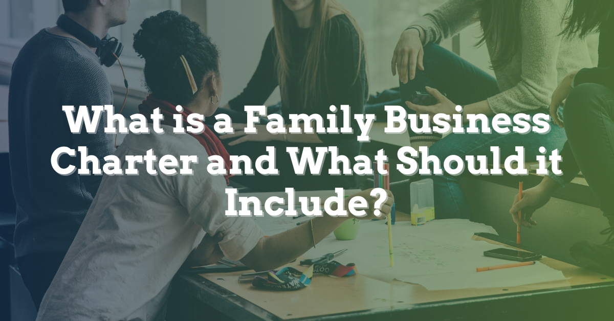 What is a Family Business Charter and What Should it Include? - Conway ...