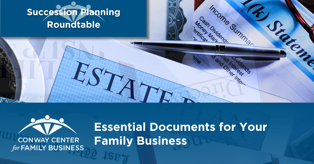 Essential Documents for Your Family Business - Succession Planning - Conway Center for Family ...